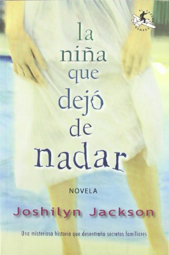 La niña que dejó de nadar by Joshilyn Jackson | Goodreads