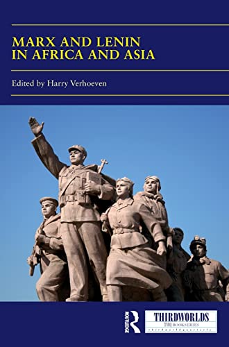 Marx and Lenin in Africa and Asia: Socialism(s) and Socialist Legacies ...