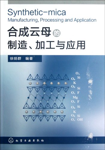 Fabrication, Processing and Application of Synthetic Mica by XU YANG ...