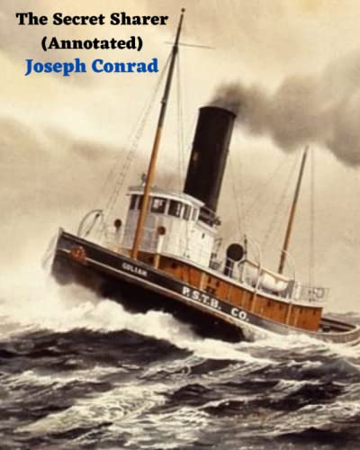 The Secret Sharer (Annotated) by Joseph Conrad | Goodreads