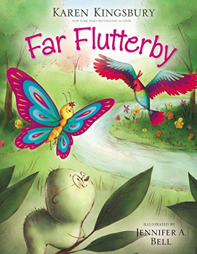 Far Flutterby by Karen Kingsbury | Goodreads