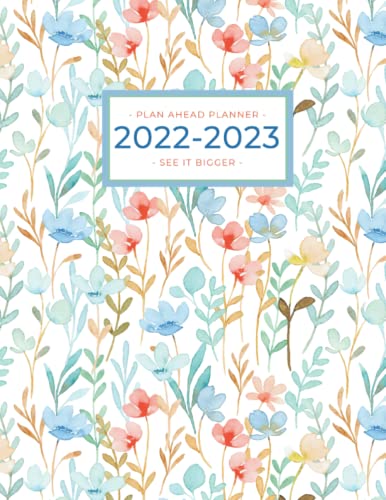 Plan Ahead Planner 2022-2023 See It Bigger: Two Year Planner - Flower ...