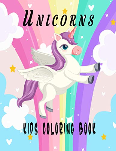 Unicorns kids coloring book: 50 Design Pages of Fantasy Unicorns Boys ...