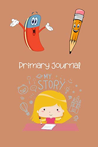 Primary Journal: Early Creative Story Book for Kids, Grades K-2 by ...