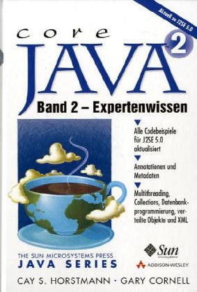 Core Java 2 - Band 2 Expertenwissen . Aktuell zu J2SE 1.3 und 1.4 by ...