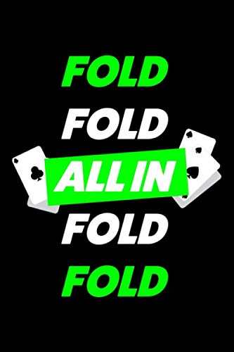 Fold. Fold. All In. Fold. Fold.: Notizbuch | A5 - Liniert (Linien) 114 ...