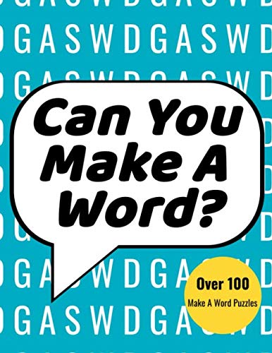 CAn You Make A Word: 120 Make a word from the letters Puzzles by Kelly ...