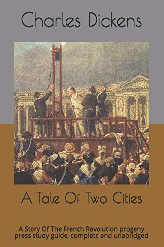 A Tale Of Two Cities: A Story Of The French Revolution progeny press ...