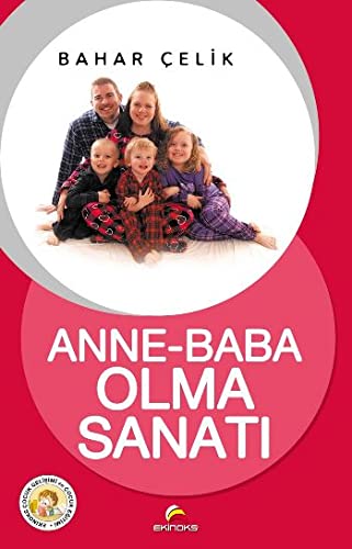 Anne-Baba Olma Sanati by Bahar Çelik | Goodreads