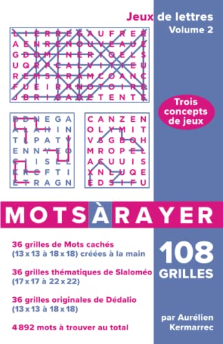 Mots à rayer - 108 grilles - Jeux de lettres - Volume 2: 4 892 mots à ...