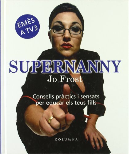 SUPERNANNY by Jo Frost | Goodreads