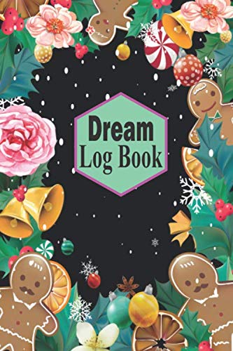 dream log book: Notebook for your dreams and their interpretations ...