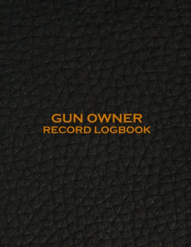 Gun Owner Record Logbook: Track acquisition and Disposition, repairs ...