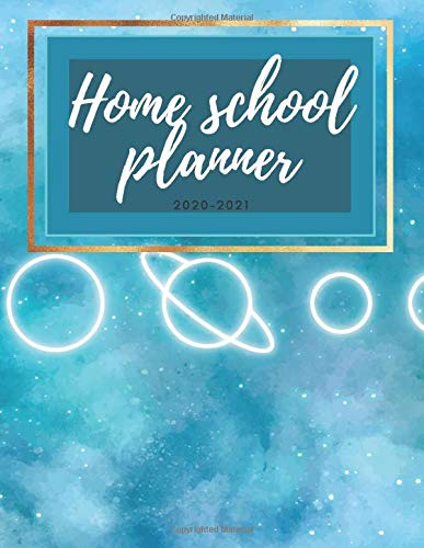 Homeschool Planner 2020 2021: Weekly & Monthly Lesson Planner ...