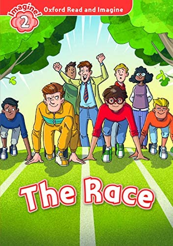 Oxford Read and Imagine: Level 2:: The Race by Paul Shipton | Goodreads