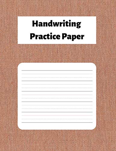 Handwriting Practice Paper: Notebook With 100 Dotted Lined Blank ...