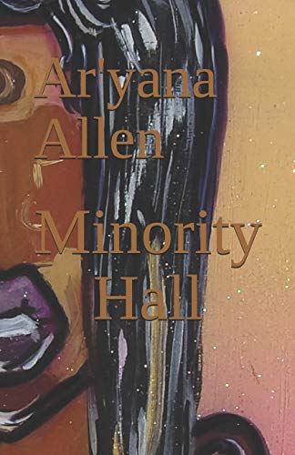 Minority Hall by Ar'yana N. Allen | Goodreads