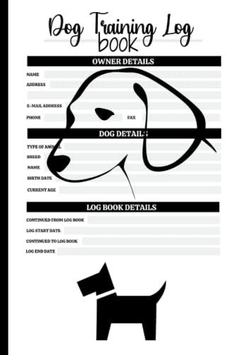 Dog Training Log Book: Dog Training Record Keeping | Tracking Handbook ...