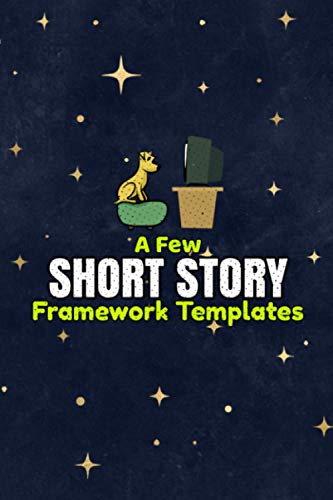 A Few SHORT STORY Framework Templates: Story Writing Notebook Journal ...