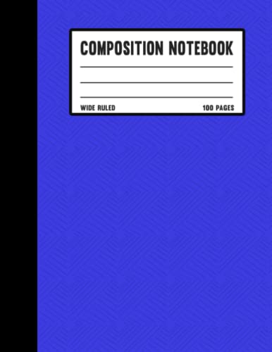 Real Blue Composition Notebook: Wide-Ruled, 8.5 x 11, 100 Pages, For ...