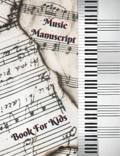 Music Manuscript Book For Kids: Music Writing Notebook | Blank Sheet ...