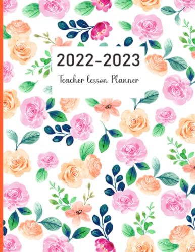 2022-2023 Teacher Lesson Planner: Academic Year Monthly and Weekly ...