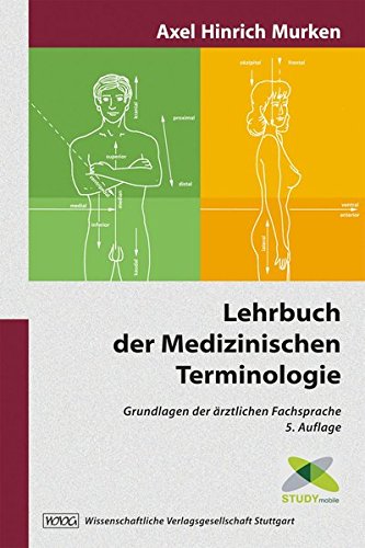 Lehrbuch der Medizinischen Terminologie: Grundlagen der arztlichen ...