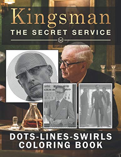 Kingsman The Secret Service Dots Lines Swirls Coloring Book: Premium ...