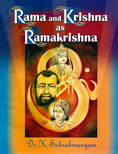 Rama and Krishna as Ramakrishna by Dr. K. Subrahmanyam | Goodreads