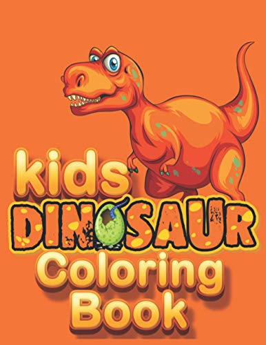 Kids Dinosaur Coloring Book: Cute Funny Dinosaur Coloring Book with ...