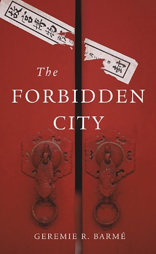 THE FORBIDDEN CITY (Wonders of the World Book 40) by Geremie R. Barmé ...