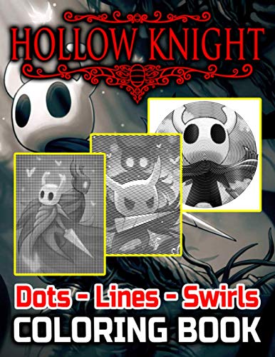 Hollow Knight Dots Lines Swirls Coloring Book: Hollow Knight Collection ...