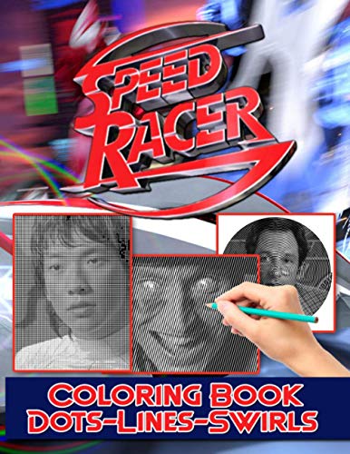 Speed Racer Dots Lines Swirls Coloring Book: Speed Racer Premium New Kind Dots Lines Swirls ...