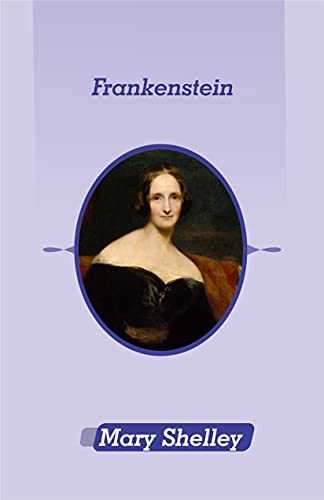 Frankenstein by Mary Shelley illustrated by Mary Wollstonecraft Shelley ...