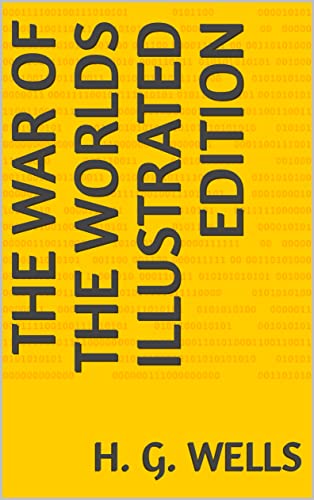 The War of the Worlds illustrated edition by H.G. Wells | Goodreads