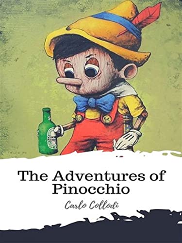 The Adventures of Pinocchio (classics illustrated Edition by Carlo ...