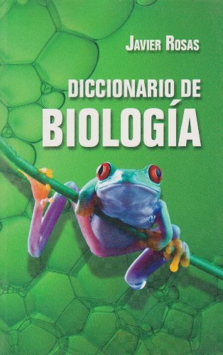 Diccionario de biologia (Spanish Edition) by Javier Rosas | Goodreads