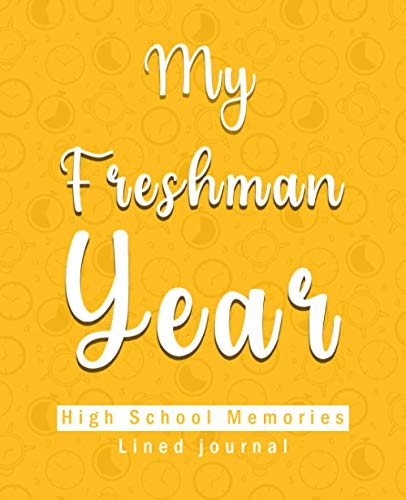 My freshmen year - High School Memories: Customized Lined journal ...