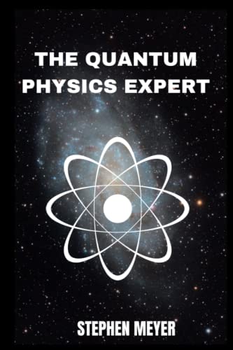The Quantum Physics Expert: Step By Step Guide On How To Study Quantum ...