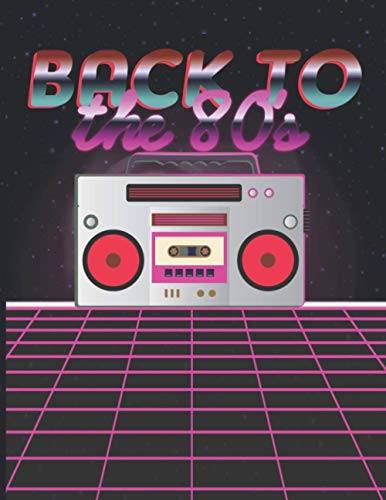 Back To The *80s Music: Retro Music Notebook Journal For Music Lover ...