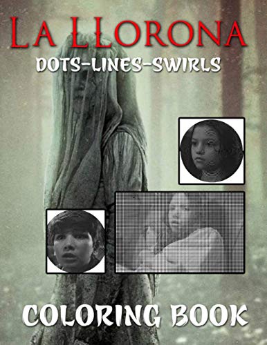 La Llorona Dots Lines Swirls Coloring Book: La Llorona Color Dots Lines ...