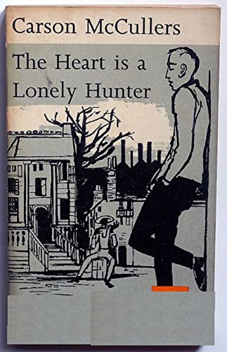 The Heart is a Lonely Hunter by Carson McCullers | Goodreads