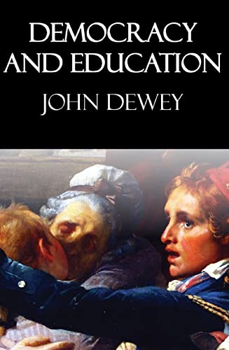 Democracy and Education(A Classics illustrated Edition) by John Dewey | Goodreads