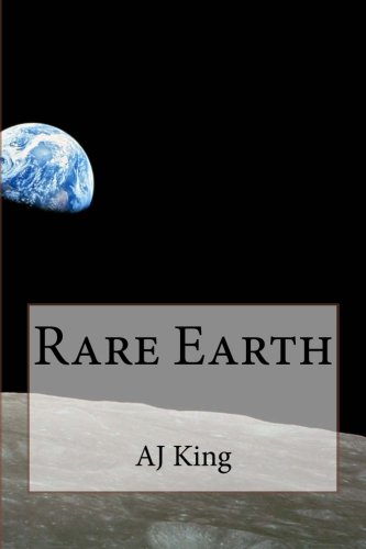 Rare Earth by AJ King | Goodreads