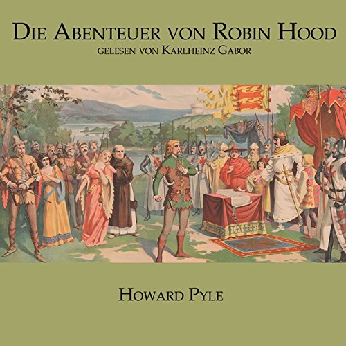 Die Abenteuer von Robin Hood by Howard Pyle | Goodreads