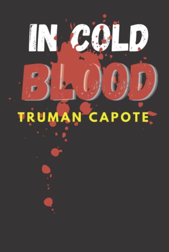 in cold blood truman capote: In cold blood by truman capote journal by ...