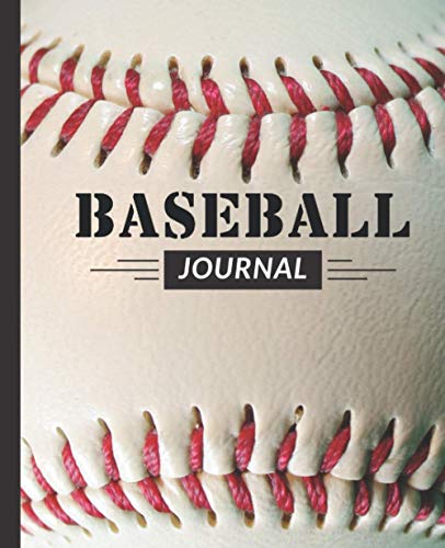 Baseball Journal: Work and Home for Writing, Journaling and Note. by ...
