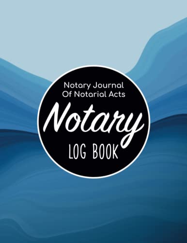 Notary Log Book - Notary Journal Of Notarial Acts: Official Notary ...