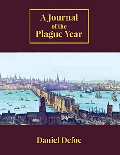 Journal of the Plague Year _ (Written by a Citizen Who Continued All ...