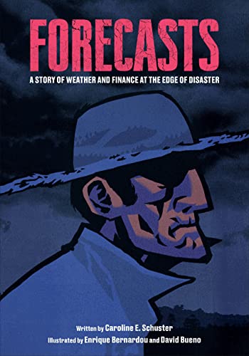 Forecasts: A Story of Weather and Finance at the Edge of Disaster by ...